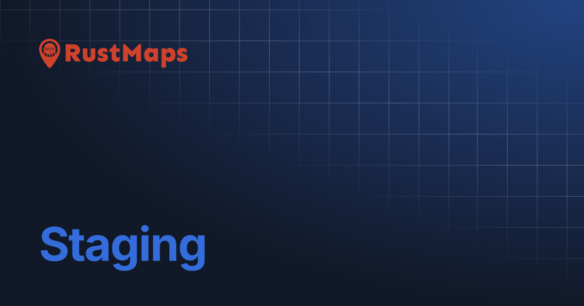 Staging | RustMaps